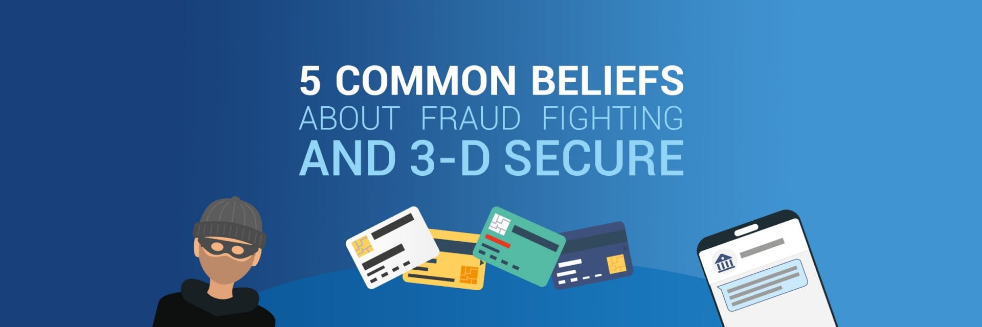 5 common beliefs about fraud fighting and 3-D Secure - Payplug